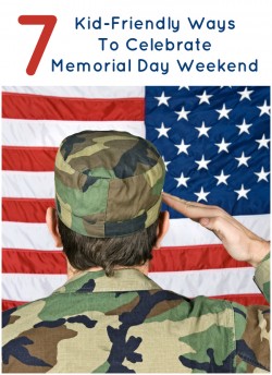 7 Kid-Friendly Ways To Celebrate Memorial Day Weekend